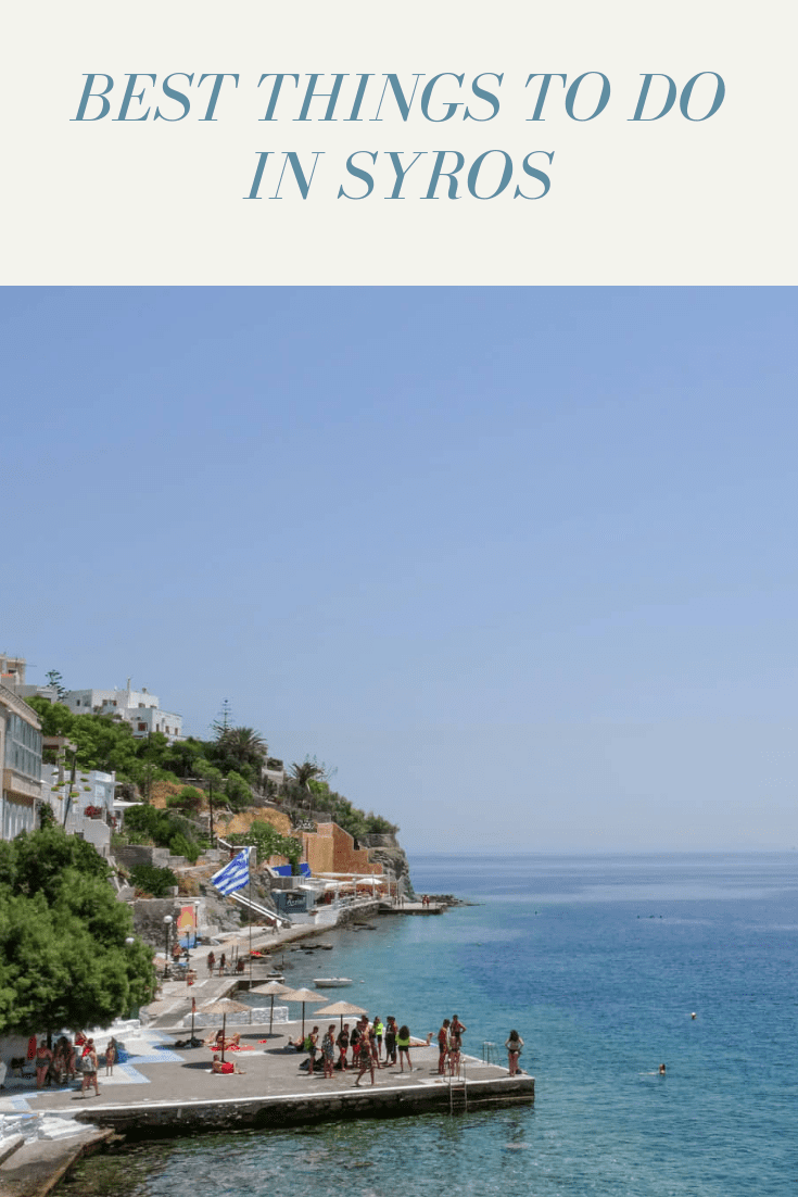A First-Timers Guide to the Best Things to Do in Syros