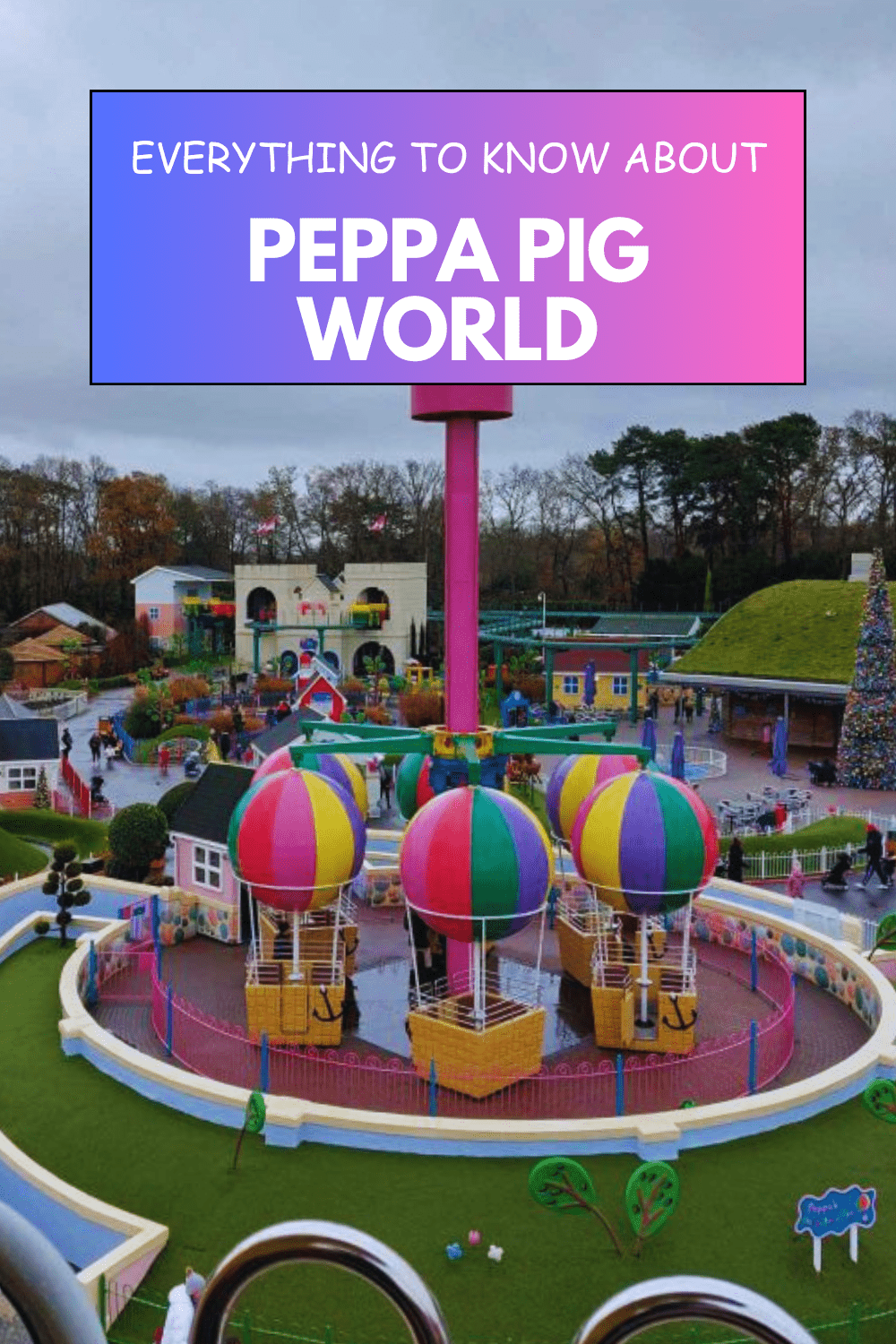 Visiting Peppa Pig World (Family Travel Guide)