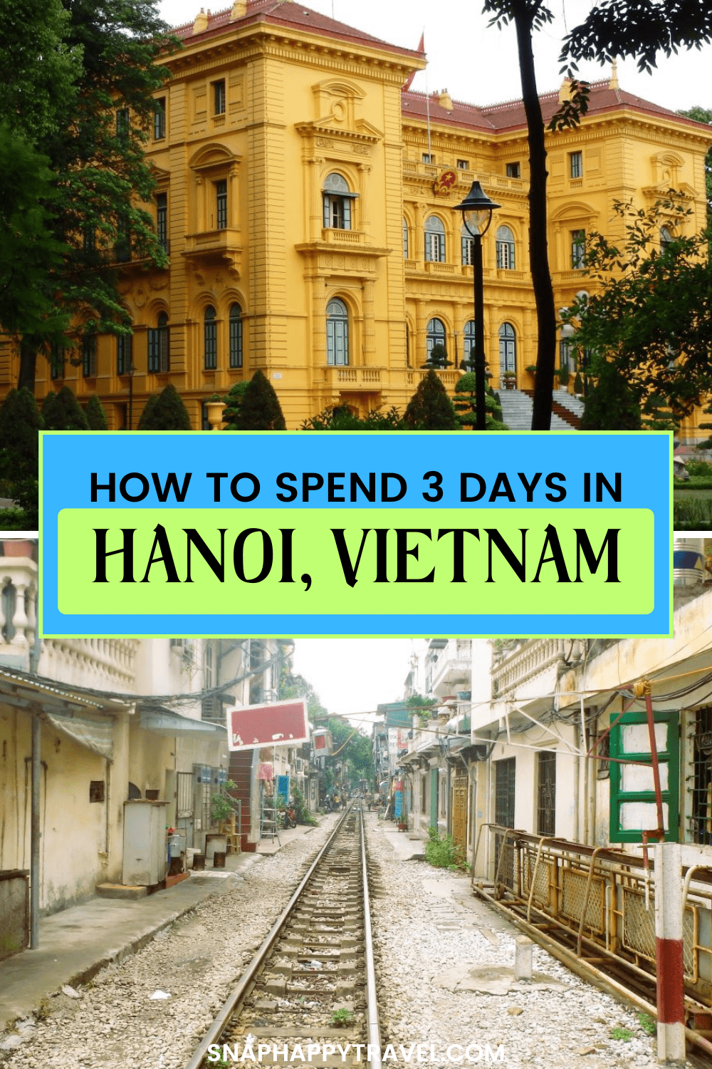 How to Spend 3 Days in Hanoi Vietnam